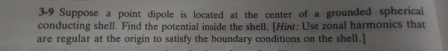 Solved 3-9 Suppose a point dipole is located at the center | Chegg.com