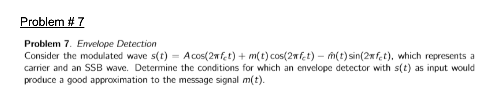 Solved Problem #7 Problem 7. Envelope Detection Consider the | Chegg.com