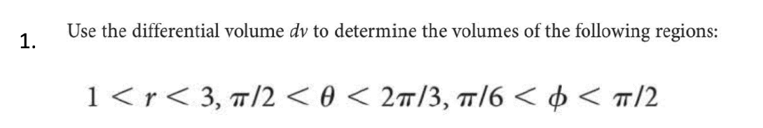 Solved Use the differential volume dv to ﻿determine the | Chegg.com