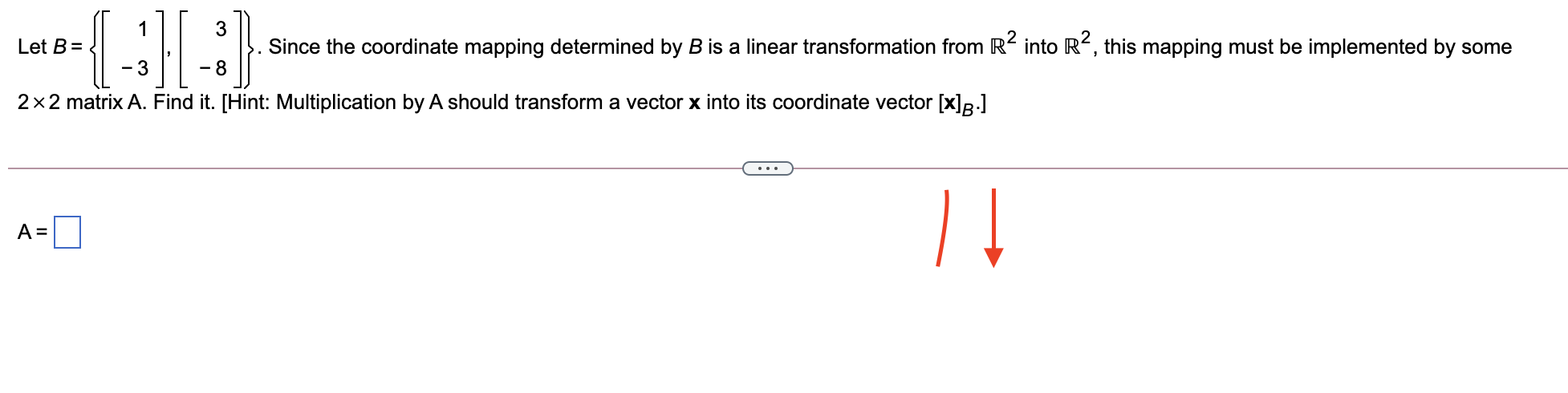 Solved 3 Let B= {-}][ - ] Since the coordinate mapping | Chegg.com
