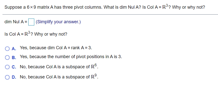 Solved Suppose a 6x9 matrix A has three pivot columns. What | Chegg.com