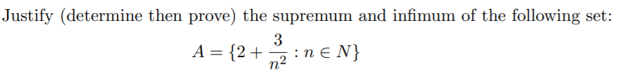 Solved Justify (determine then prove) the supremum and | Chegg.com