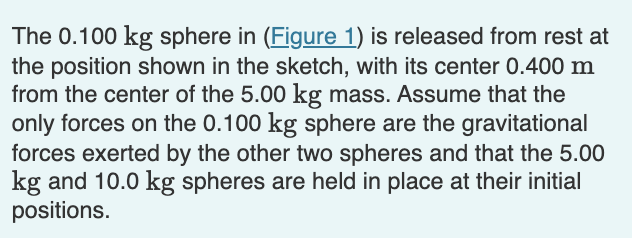 Solved The 0.100 kg sphere in (Figure 1) is released from | Chegg.com