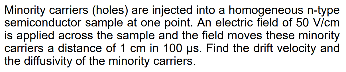 Solved Minority carriers (holes) are injected into a | Chegg.com