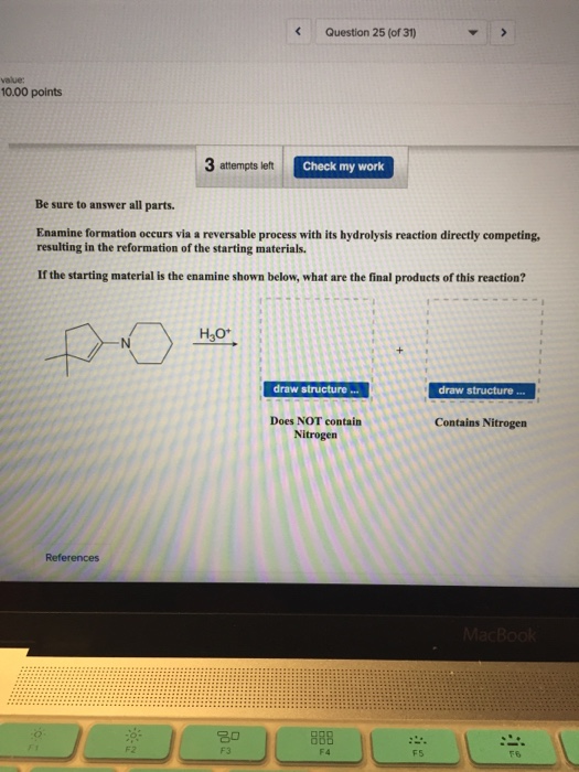 Solved Enamine formation occurs via a reversable process | Chegg.com