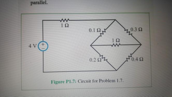 Solved 1.7 For the circuit in Fig. P1.7: (a) Identify and | Chegg.com