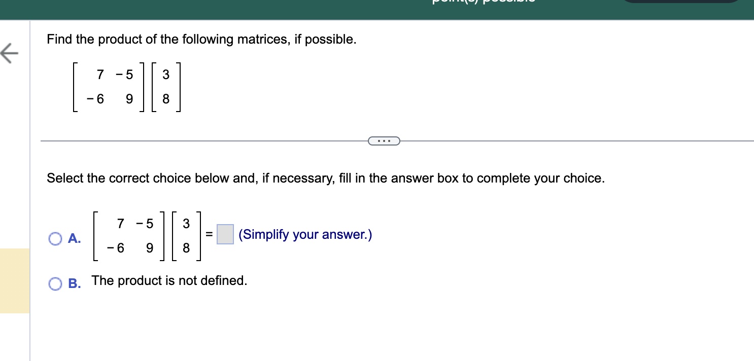 Solved Find the product of the following matrices, if | Chegg.com