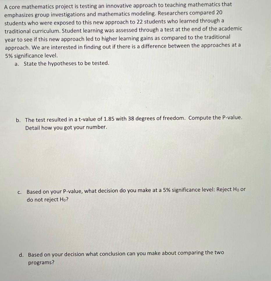 Solved A core mathematics project is testing an innovative | Chegg.com