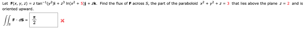 Solved Let F(x, y, z) = z tan-1(y2)i + z3 In(x2 + 5)j + zk. | Chegg.com