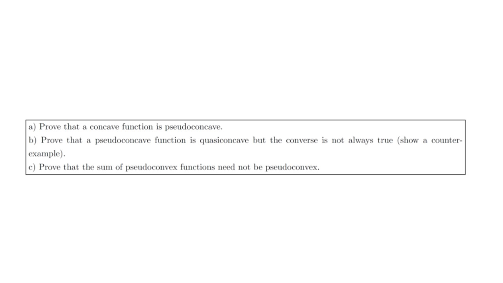 Solved a) Prove that a concave function is pseudoconcave. b) | Chegg.com