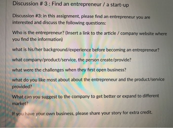 Discussion # 3 : Find an entrepreneur / a start-up | Chegg.com