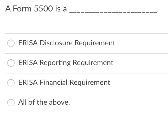Solved An ERISA plan is a Federally regulated plan State | Chegg.com