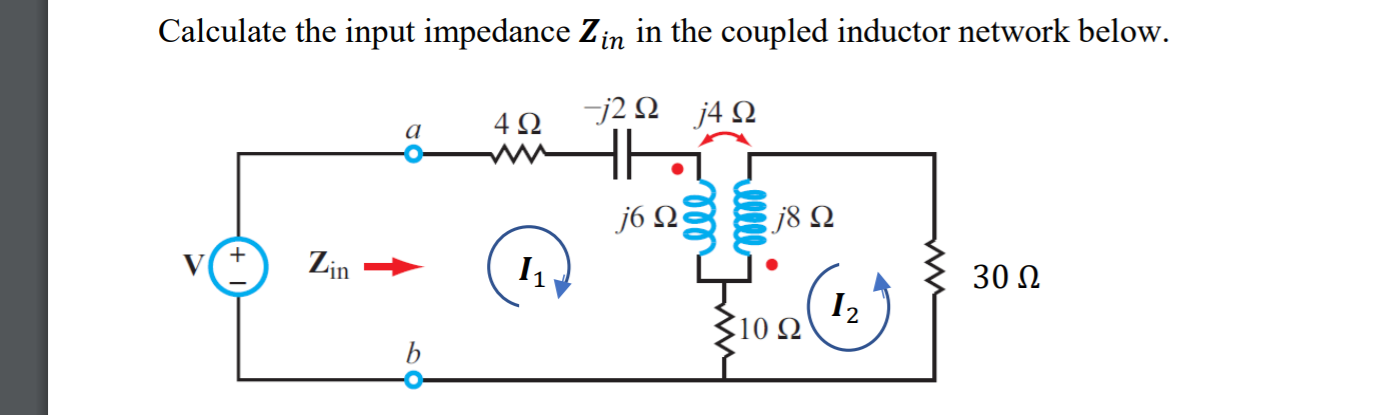 Solved Calculate the input impedance Zin in the coupled | Chegg.com