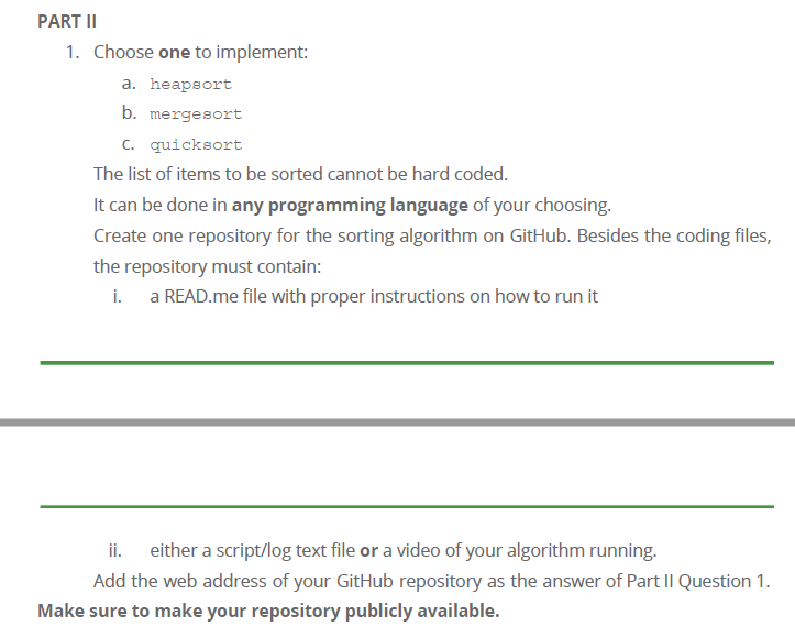 Solved Part Ii 1 Choose One To Implement A Heapsort B
