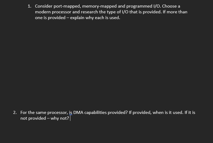 Solved 1. Consider port-mapped, memory-mapped and programmed | Chegg.com Solved 1. Consider port-mapped, memory-mapped and programmed | Chegg.com