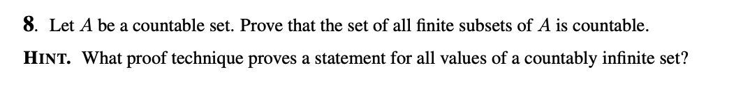 Solved 8. Let A be a countable set. Prove that the set of | Chegg.com