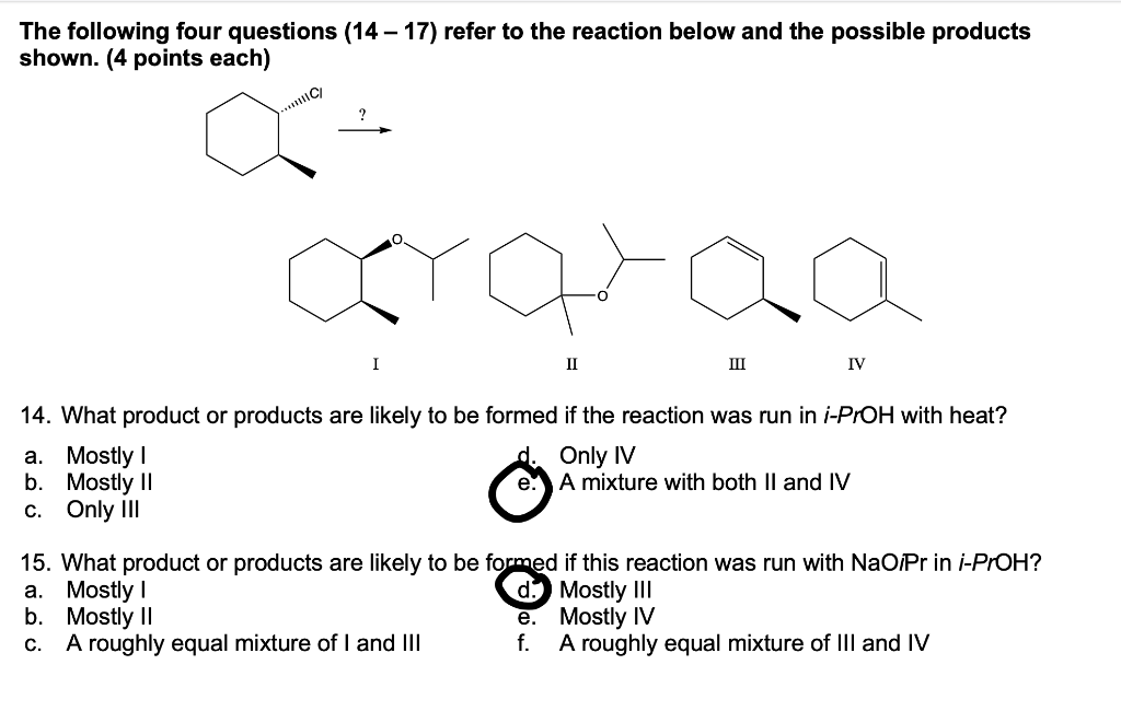 [Solved]: 12. Which of the four possible products shown ar