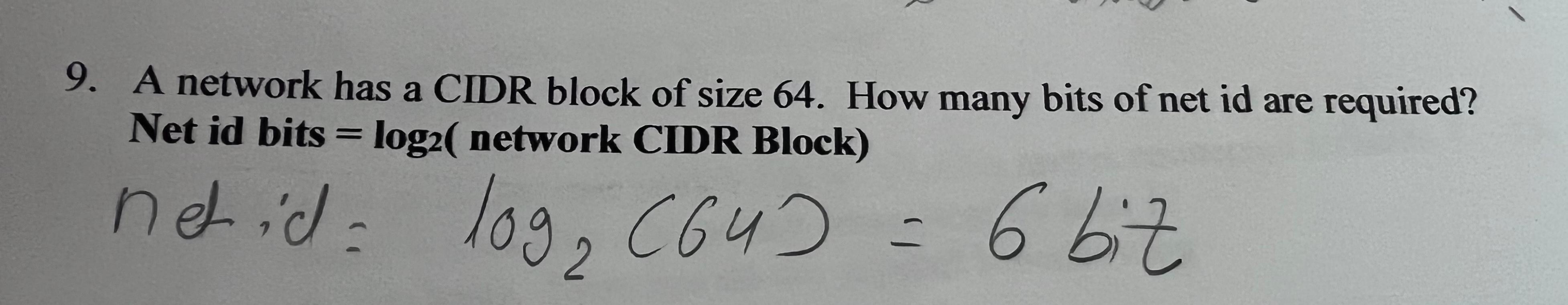 Solved 9. A network has a CIDR block of size 64. How many | Chegg.com