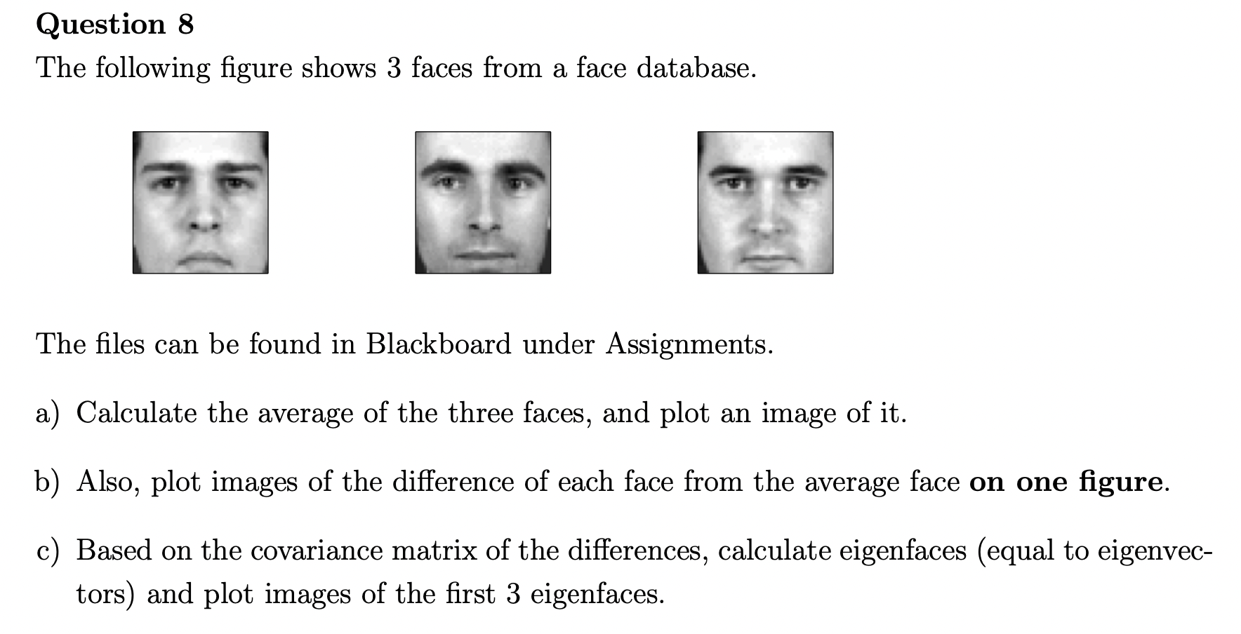 Solved Question 8 The following figure shows 3 faces from a | Chegg.com