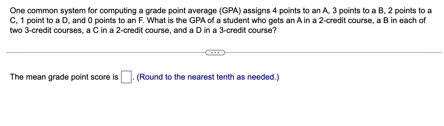 Solved One common system for computing a grade point average | Chegg.com Solved One common system for computing a grade point average | Chegg.com