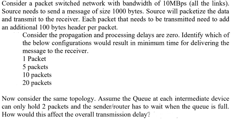 Solved Consider a packet switched network with bandwidth of | Chegg.com
