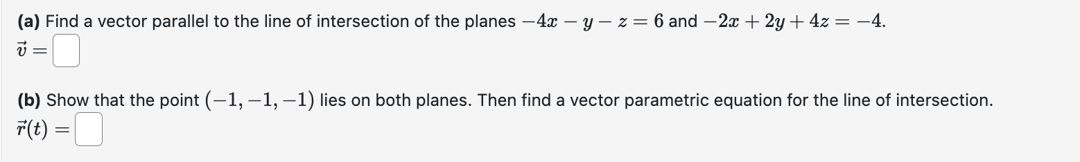 Solved (a) Find a vector parallel to the line of | Chegg.com