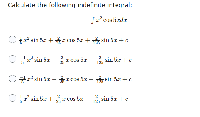 Solved Calculate the following indefinite integral: | Chegg.com