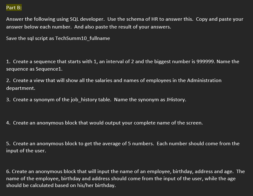 Solved Part B: Answer the following using SQL developer. Use | Chegg.com