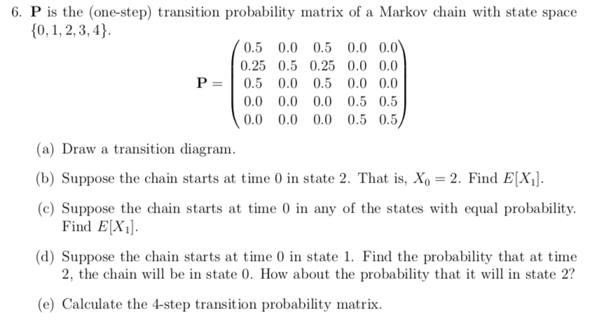 Solved 6. P is the (one-step) transition probability matrix | Chegg.com
