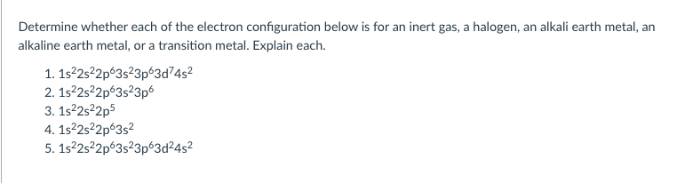 Solved Determine whether each of the electron configuration | Chegg.com