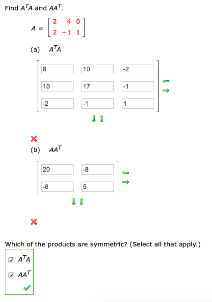 Solved Find ATA and AAT 2 4 0 A= 2 -1 1 (a) ATA 8 10 -2 10 | Chegg.com