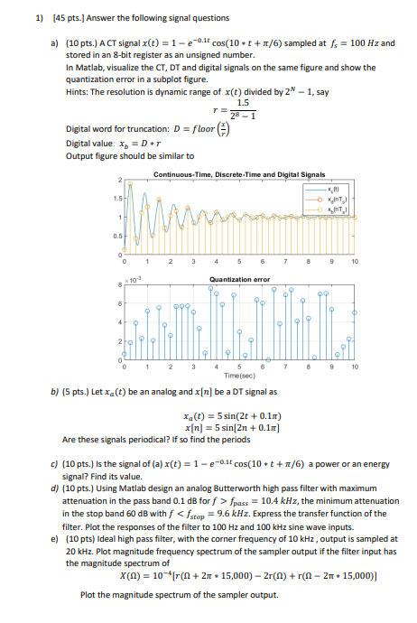 Solved 1) [45 pts.] Answer the following signal questions a) | Chegg.com