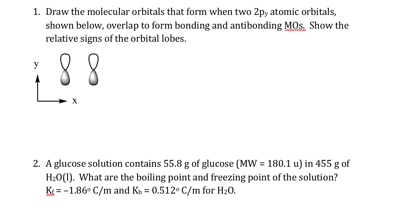 Solved 1. Draw the molecular orbitals that form when two 2py | Chegg.com