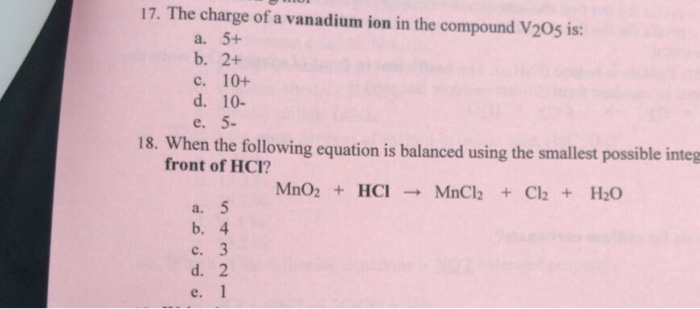 Solved 17. The charge of a vanadium ion in the compound V20s | Chegg.com