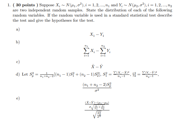 Solved (30 points ) Suppose Xi∼N(μ1,σ2),i=1,2,…,n1 and | Chegg.com