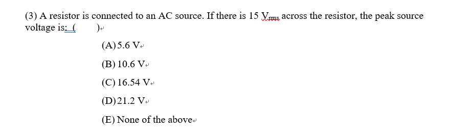 Solved (3) A resistor is connected to an AC source. If there | Chegg.com