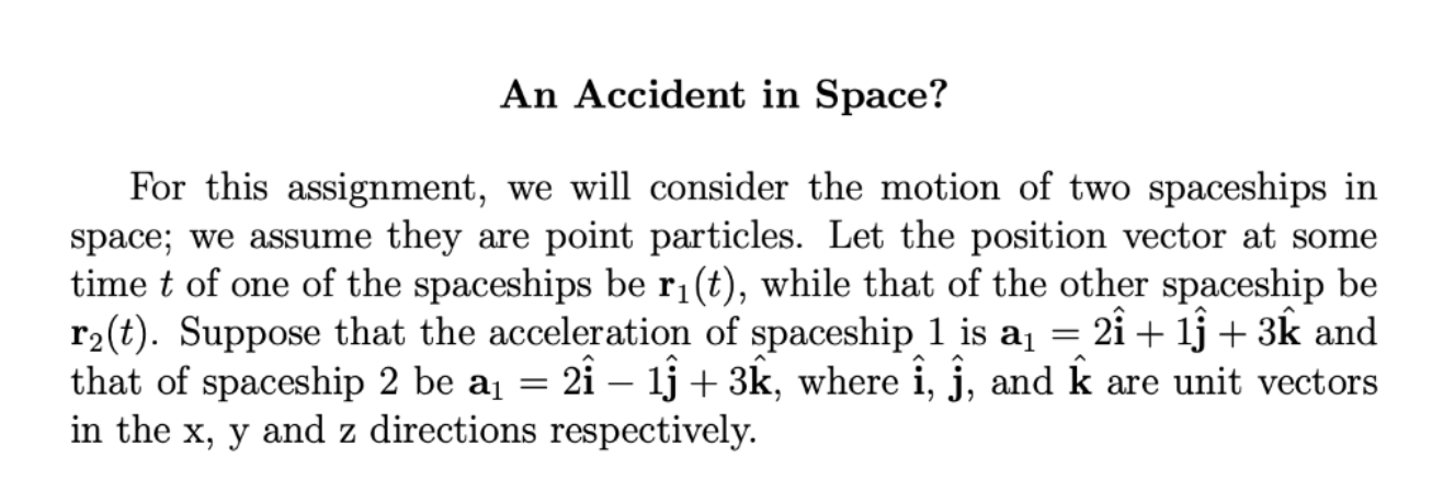 Solved An Accident in Space? For this assignment, we will | Chegg.com