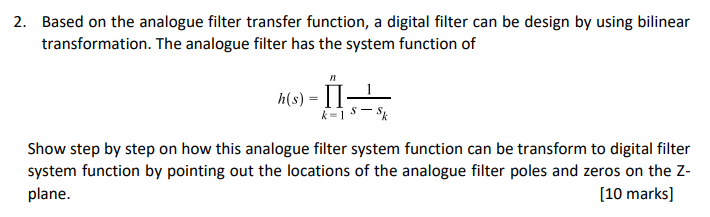 Solved 2. Based on the analogue filter transfer function, a | Chegg.com
