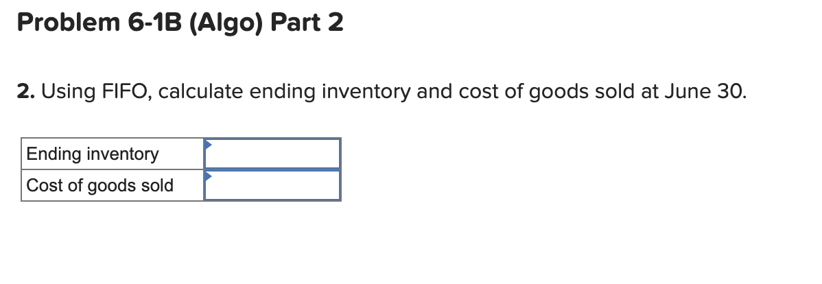 Solved Problem 6 1b Algo Calculate Ending Inventory And