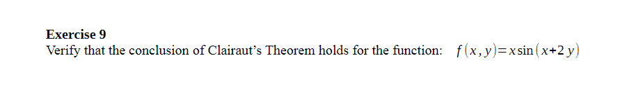 Solved Exercise 9 Verify that the conclusion of Clairaut's | Chegg.com