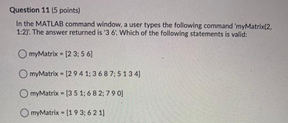 Solved Question 11 (5 points) In the MATLAB command window, | Chegg.com