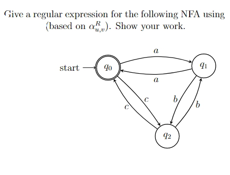 Solved Give a regular expression for the following NFA using | Chegg.com