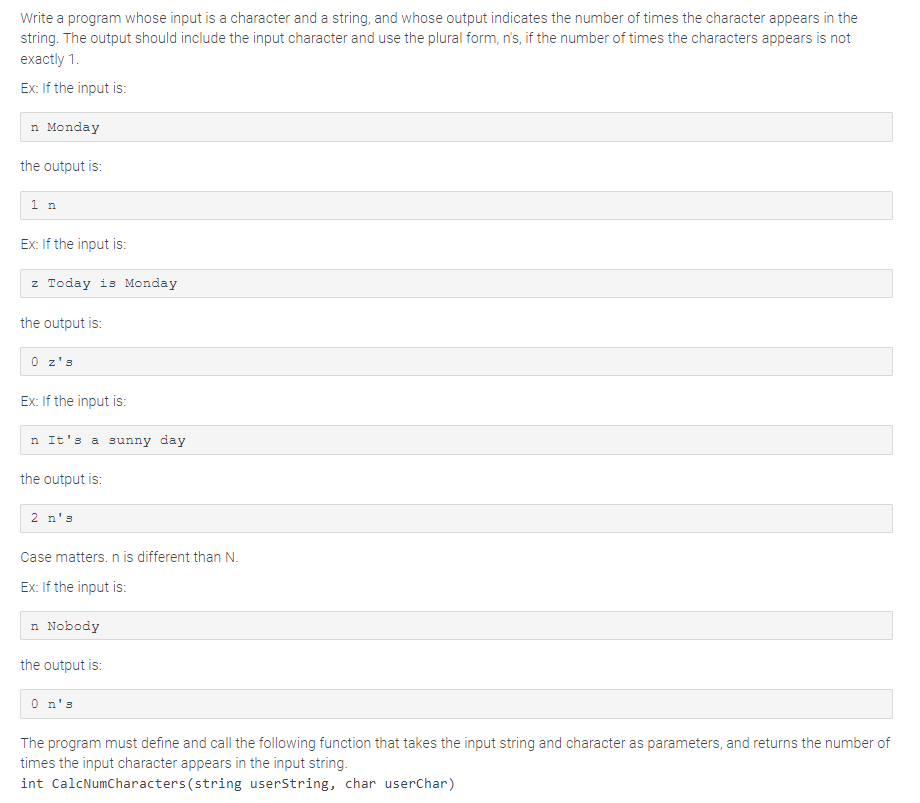 Solved Write a program whose input is a character and a | Chegg.com