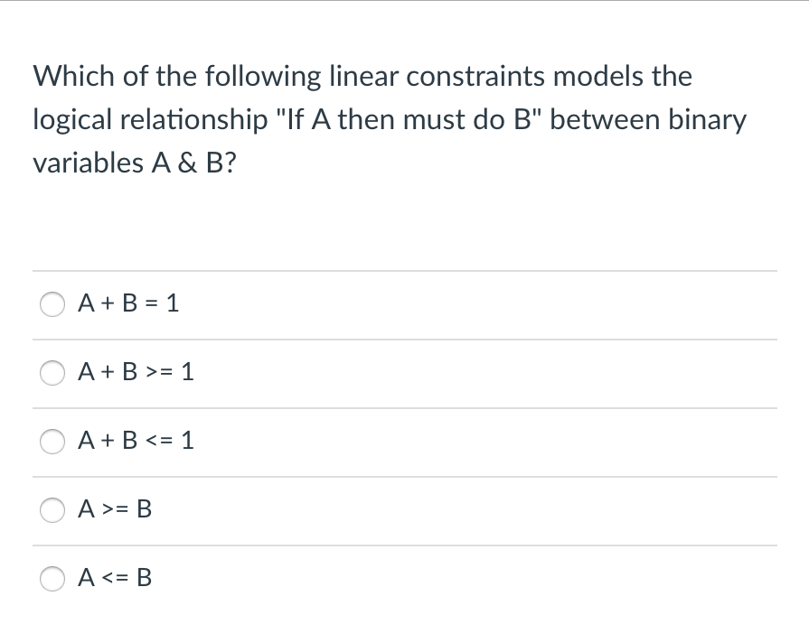 Solved Which of the following linear constraints models the | Chegg.com Solved Which of the following linear constraints models the | Chegg.com