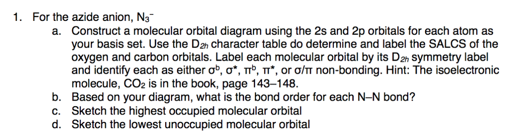 Solved 1. For the azide anion, N3 Construct a molecular | Chegg.com