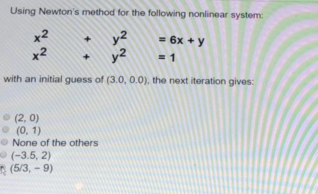 Solved Using Newton's method for the following nonlinear | Chegg.com