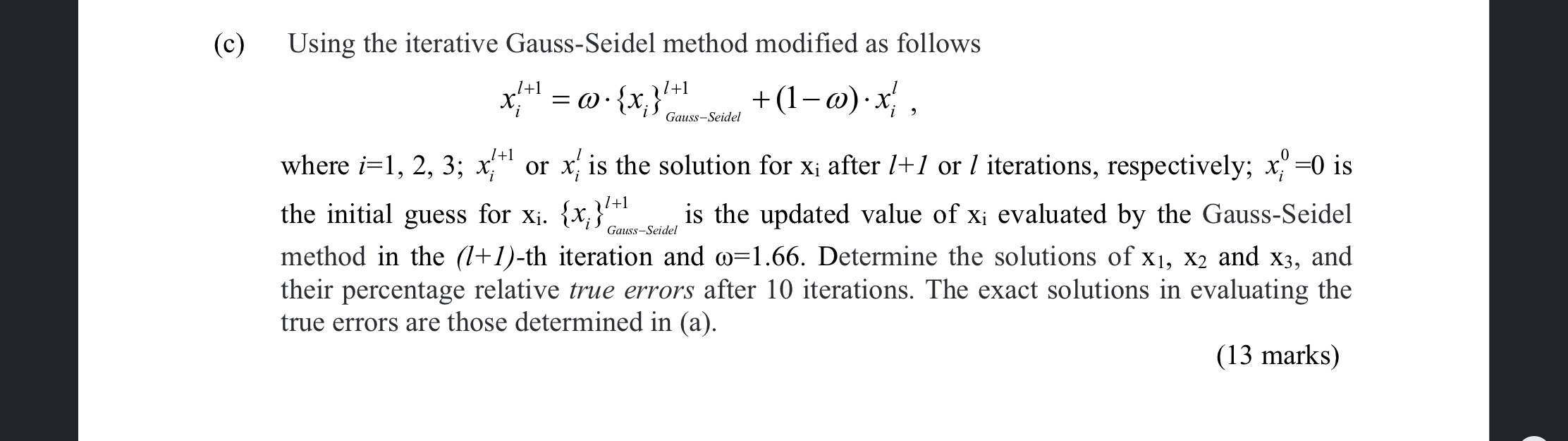 Solved (c) Gauss-Seidel Using the iterative Gauss-Seidel | Chegg.com