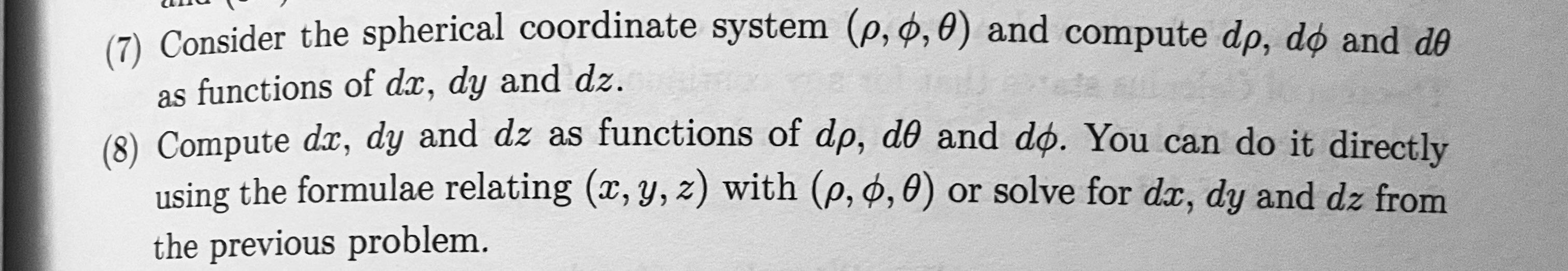 Solved (7) Consider the spherical coordinate system (2,0,0) | Chegg.com