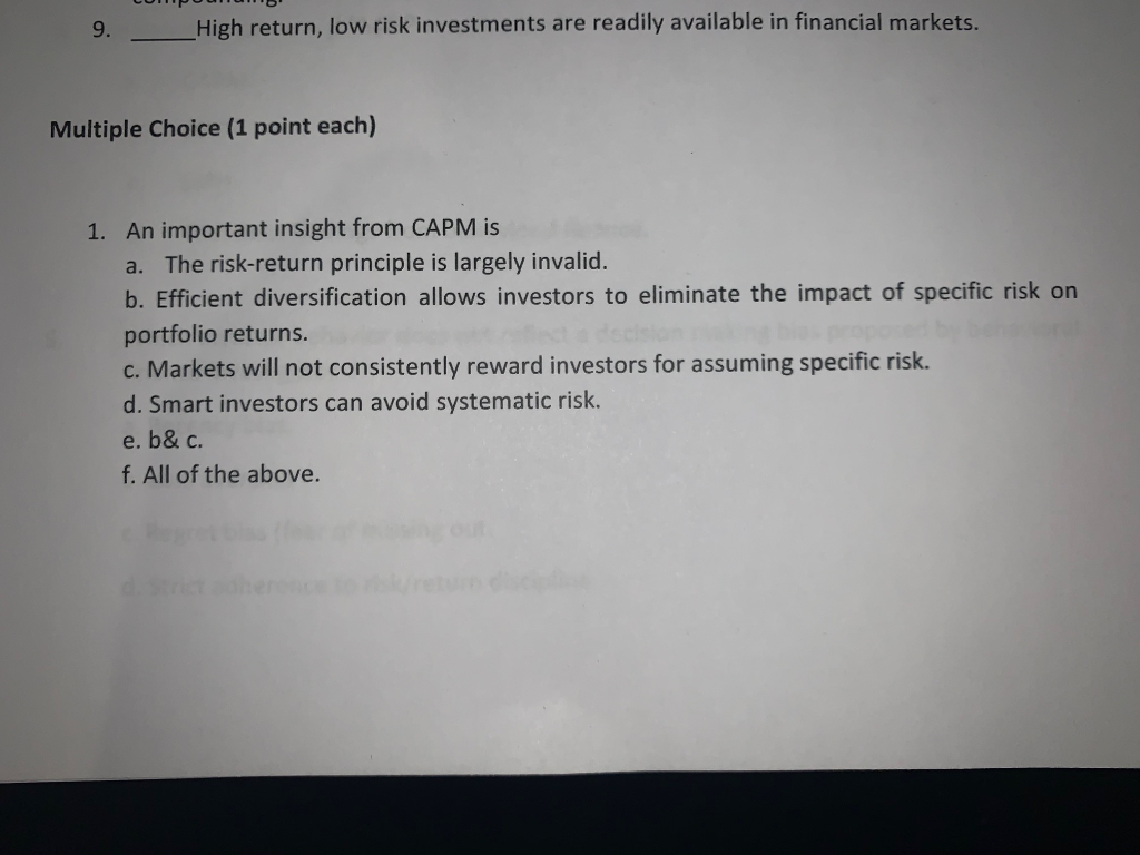 Solved 9. High return, low risk investments are readily | Chegg.com