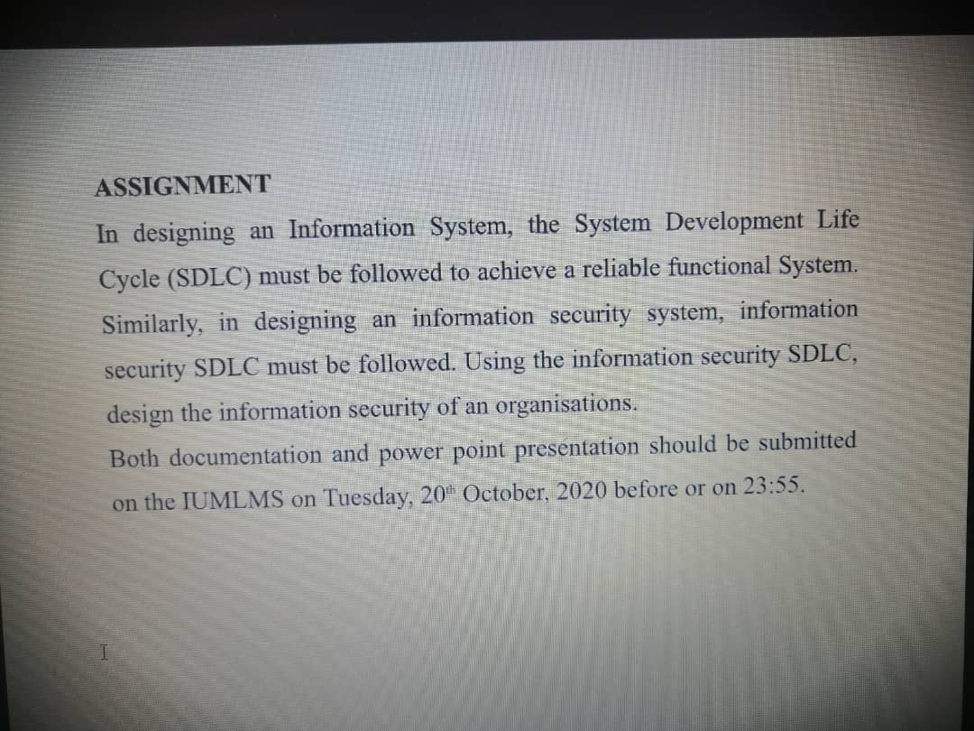 Solved ASSIGNMENT In designing an Information System, the | Chegg.com